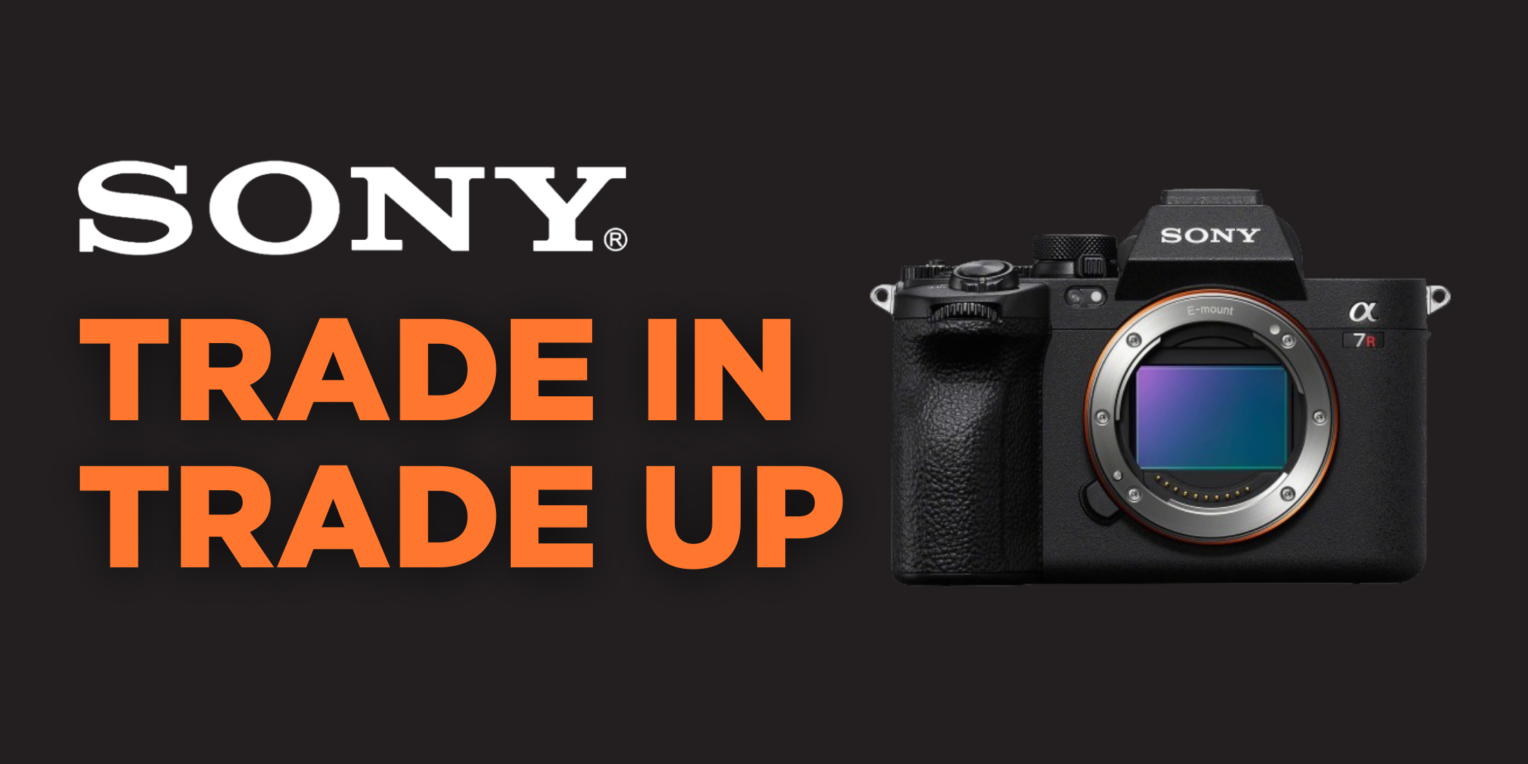 A Guide to Sony’s Trade In, Trade Up Program!